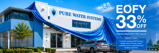 EOFY26 VIP Sale Landing Page – Pure Water Systems